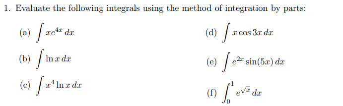 Solved Evaluate the following integrals using the method of | Chegg.com