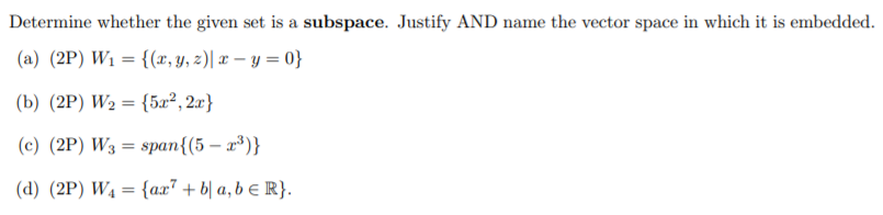 Solved Determine whether the given set is a subspace. | Chegg.com