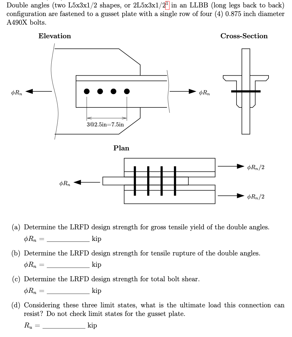 Solved Double angles (two L5x3x1/2 shapes, or 245x3x1/2] in | Chegg.com