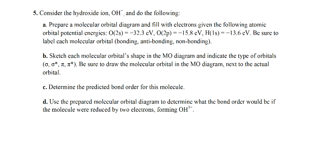 Solved 5. Consider the hydroxide ion, OH®, and do the | Chegg.com