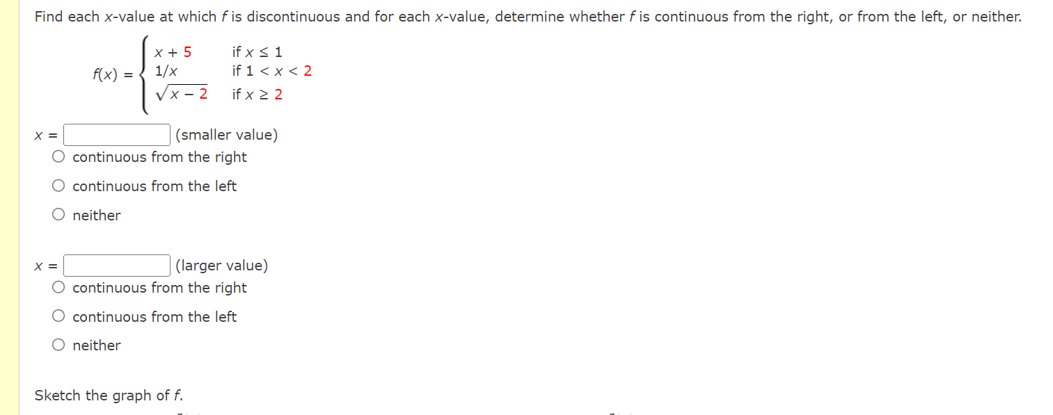 Solved Find each x-value at which f is discontinuous and for | Chegg.com