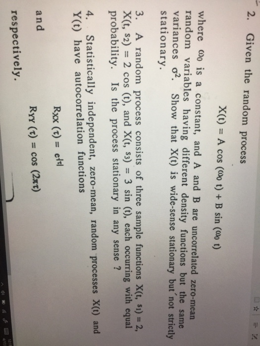 Solved Given the random process X(t) A cos (omega_0 t) + B | Chegg.com