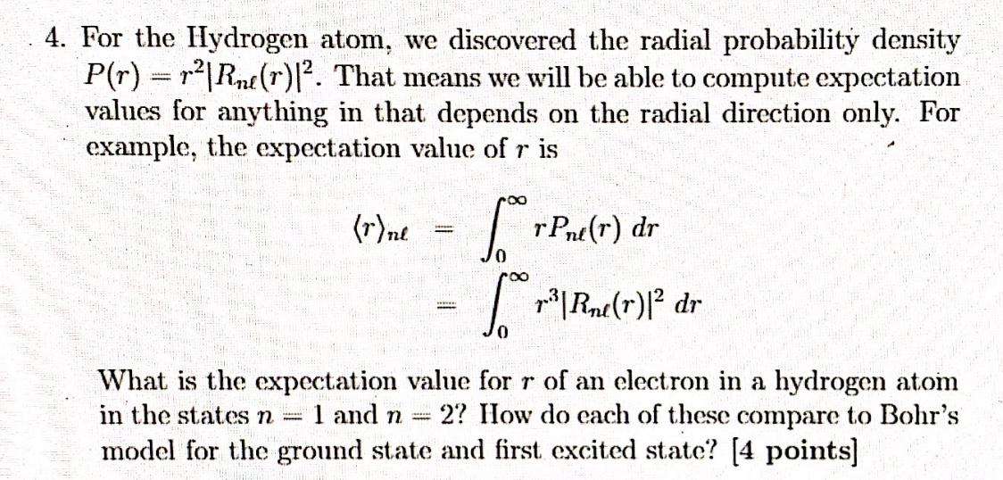 Solved 4. For the Hydrogen atom, we discovered the radial | Chegg.com