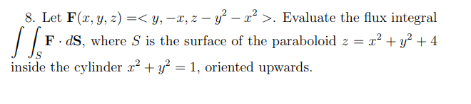 Solved 8. Let F(x,y,z)= | Chegg.com