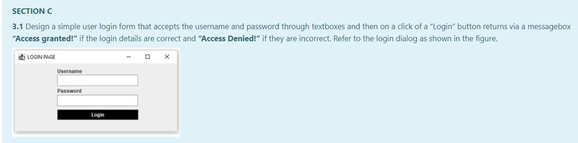 Solved 3.1 Design a simple user login form that accepts the | Chegg.com