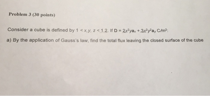Solved Problem 3 (30 points) Consider a cube is defined by 1 | Chegg.com