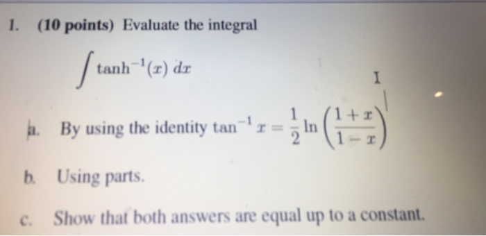 Solved 1. (10 points) Evaluate the integral tanh (x) dr | Chegg.com