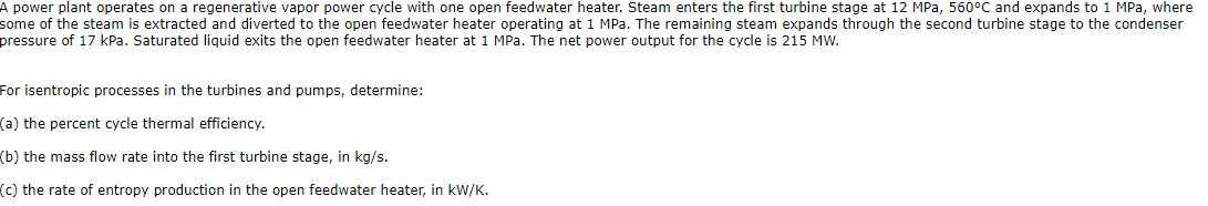Solved A power plant operates on a regenerative vapor power | Chegg.com