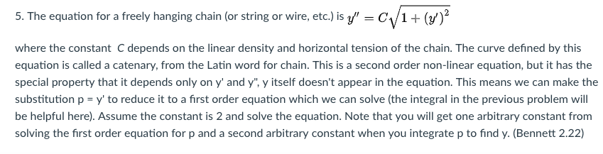 Solved 5. The equation for a freely hanging chain (or string | Chegg.com
