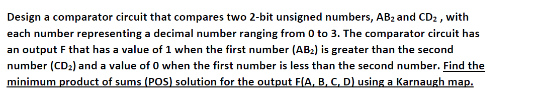 Solved Design a comparator circuit that compares two 2-bit | Chegg.com