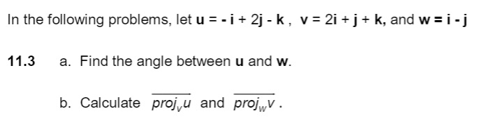 Solved In the following problems, let u = - i+ 2j - k, v = | Chegg.com
