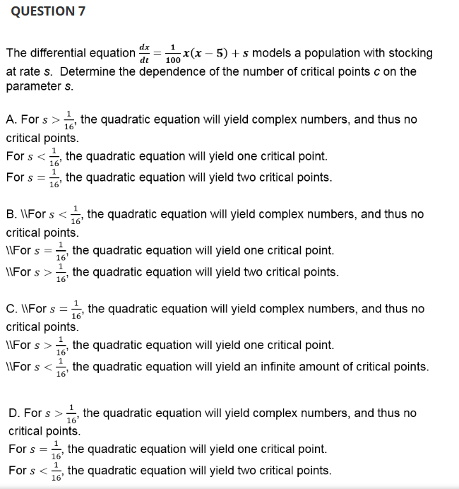 Solved QUESTION 7The differential equation dxdt=1100x(x-5)+s | Chegg.com
