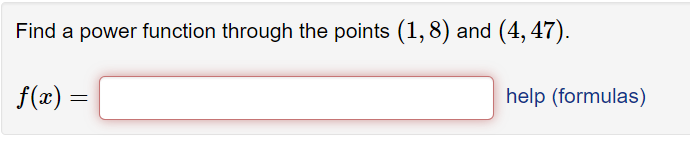 Solved Find a power function through the points (1,8) and | Chegg.com