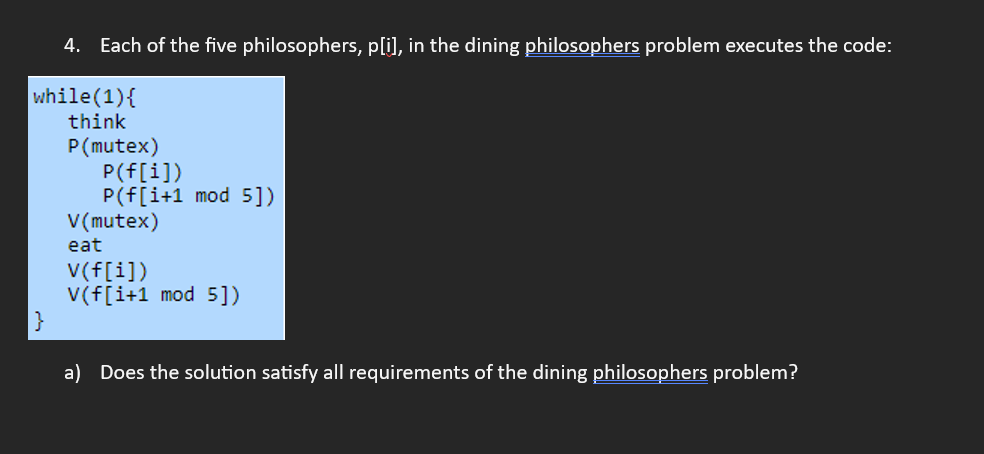 Solved Each of the five philosophers, p[i], ﻿in the dining | Chegg.com