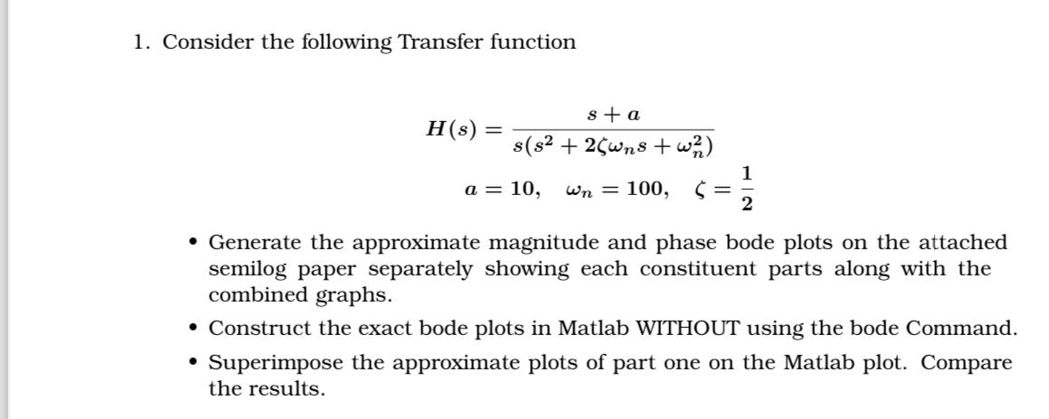 Solved 1. Consider the following Transfer function | Chegg.com