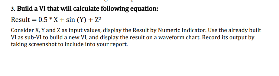 Solved 3. Build a VI that will calculate following equation: | Chegg.com