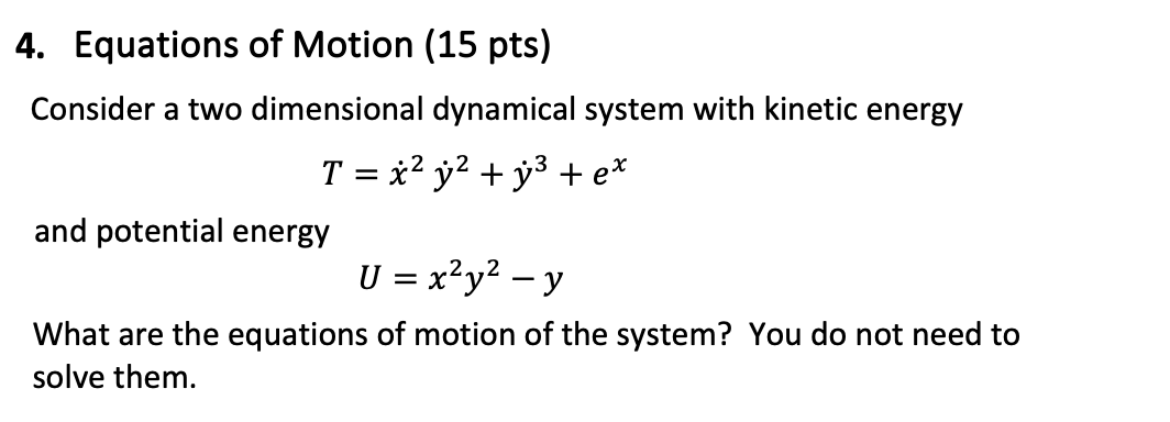 Solved 4. Equations of Motion (15 pts) Consider a two | Chegg.com