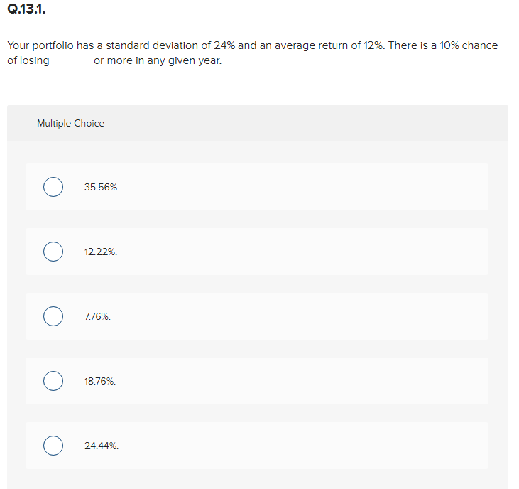 Solved Q.13.1. Your portfolio has a standard deviation of | Chegg.com
