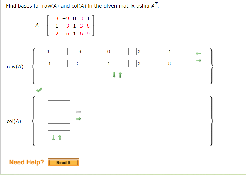 Solved Find bases for row(A) and col(A) in the given matrix | Chegg.com