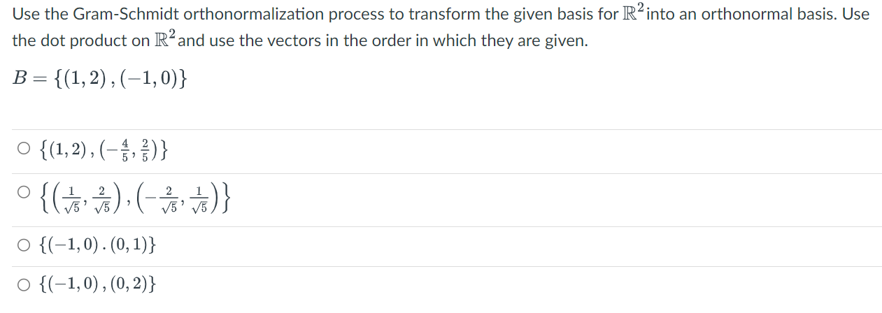 Solved Use the Gram-Schmidt orthonormalization process to | Chegg.com