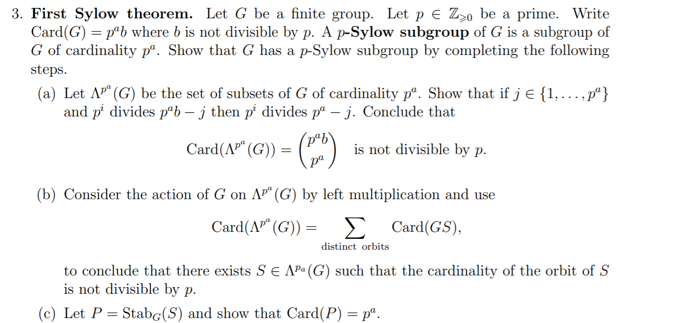 Solved 3. First Sylow theorem. Let G be a finite group. Let | Chegg.com