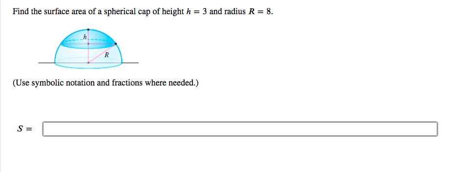 Solved Find the surface area of a spherical cap of height h | Chegg.com