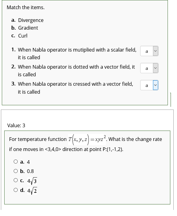 Solved Match the items. a. Divergence b. Gradient C. Curl a | Chegg.com