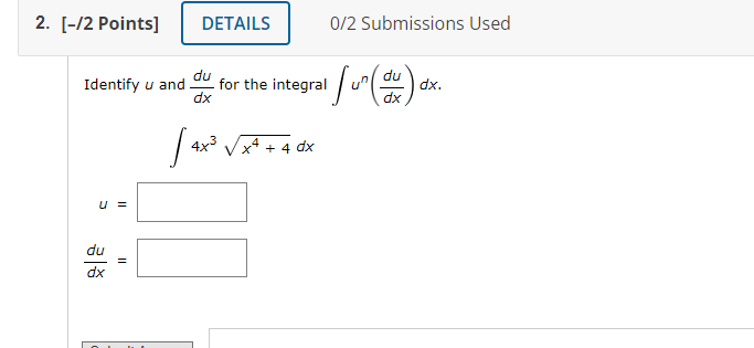 Solved 1. [-/2 Points] Identify u and U = du dx Submit | Chegg.com