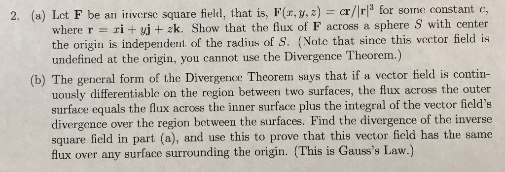 Solved 2. (a) Let F be an inverse square field, that is, | Chegg.com