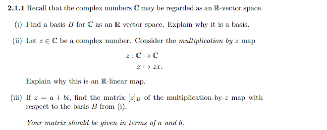 Solved 2.1.1 Recall that the complex numbers C may be | Chegg.com