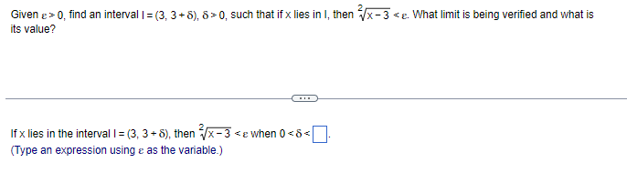 Solved Given ε>0, find an interval I=(3,3+δ),δ>0, such that | Chegg.com