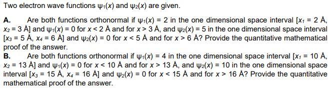 Solved Two Electron Wave Functions X And 42 X Are Given