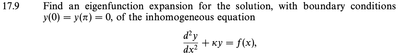 Solved 17.9 Find an eigenfunction expansion for the | Chegg.com