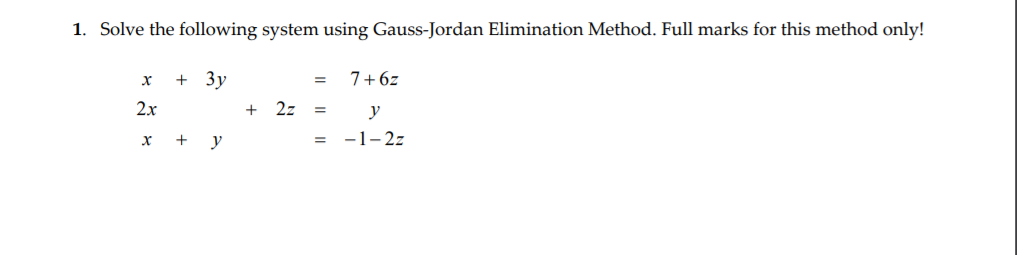 Solved 1 Solve The Following System Using Gauss Jordan