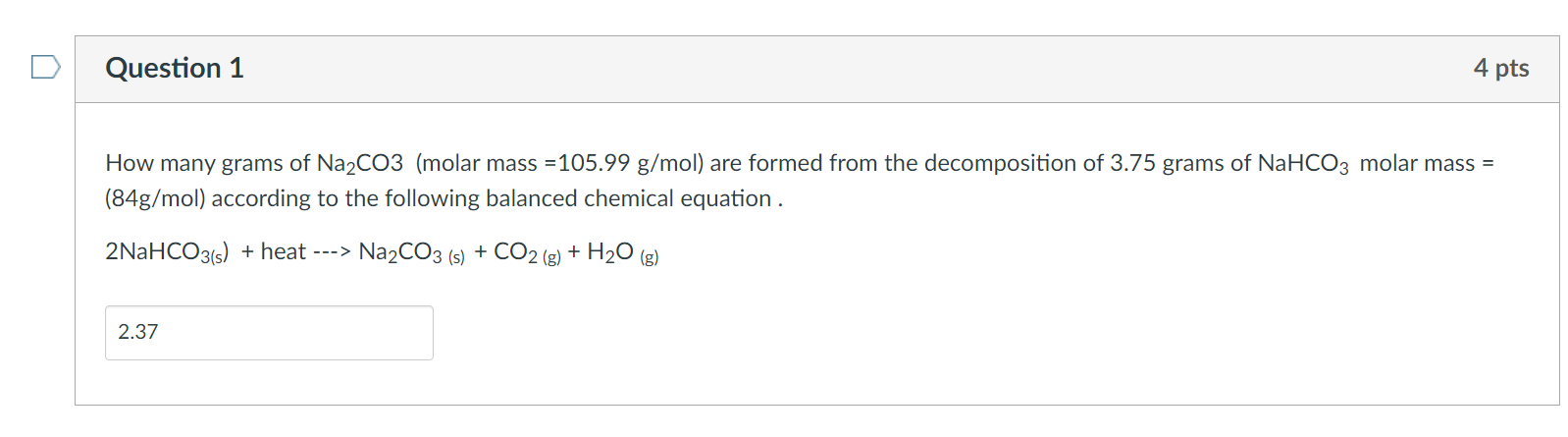 Solved How many grams of Na2CO3 (molar mass =105.99 g/mol ) | Chegg.com