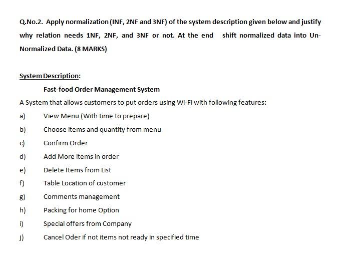Solved Q.No.2. Apply normalization (INF, 2NF and 3NF) of the | Chegg.com