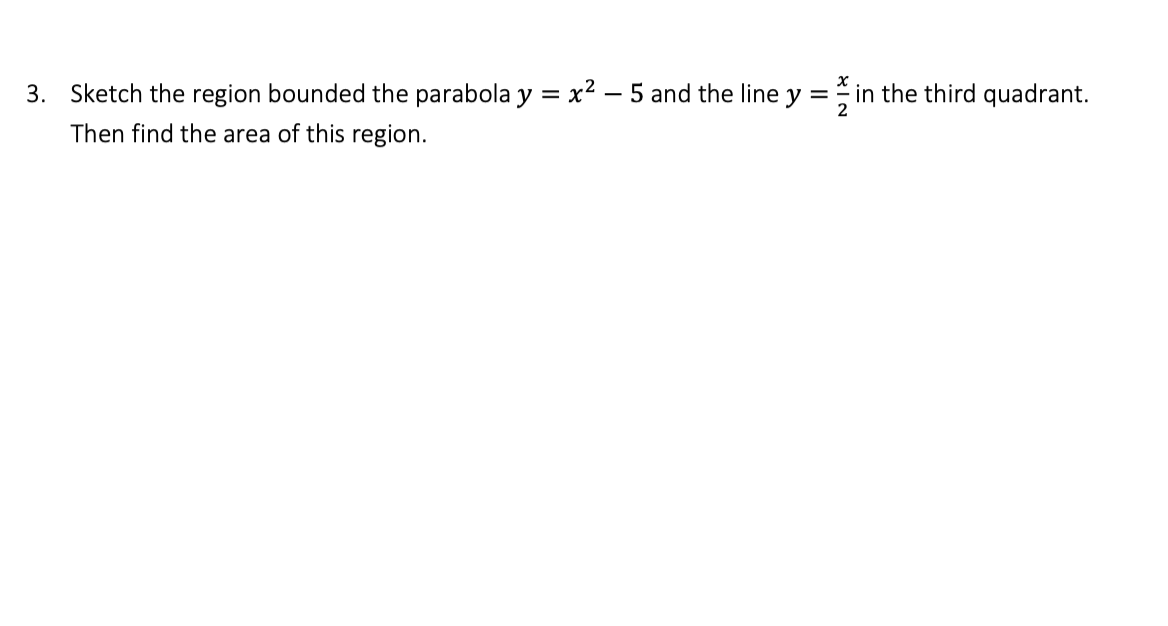 Solved Sketch the region bounded the parabola y=x2−5 and the | Chegg.com