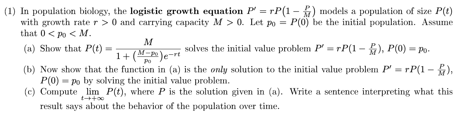 Solved = (1) In population biology, the logistic growth | Chegg.com