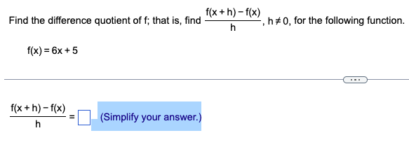 Solved Find the difference quotient of f; that is, find | Chegg.com