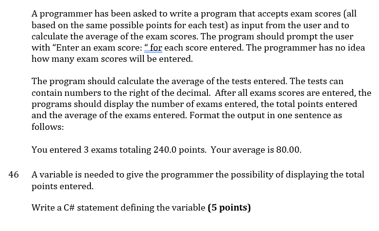 Solved A programmer has been asked to write a program that | Chegg.com