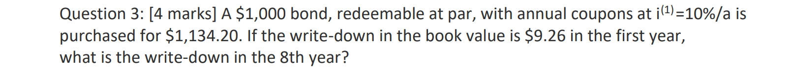 Solved Question 3: [4 ﻿marks] A ﻿$1,000 ﻿bond, redeemable at | Chegg.com