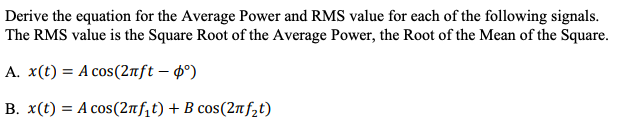 Solved Derive the equation for the Average Power and RMS | Chegg.com