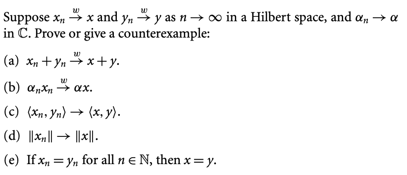 Solved ພ w α Suppose xn x and yn y as n → o in a Hilbert | Chegg.com