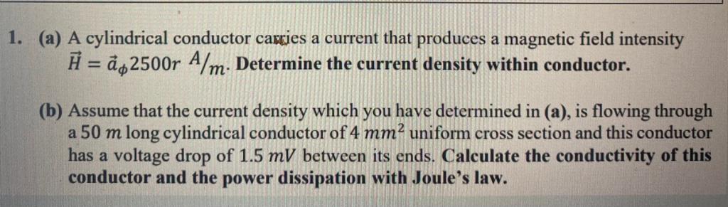Solved (a) A cylindrical conductor carcies a current that | Chegg.com