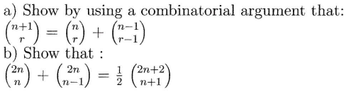 Solved a) Show by using a combinatorial argument that: ("+1) | Chegg.com