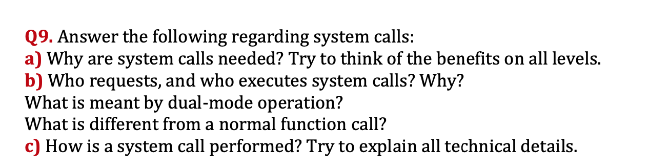 Solved Q9 Answer The Following Regarding System Calls A 6535