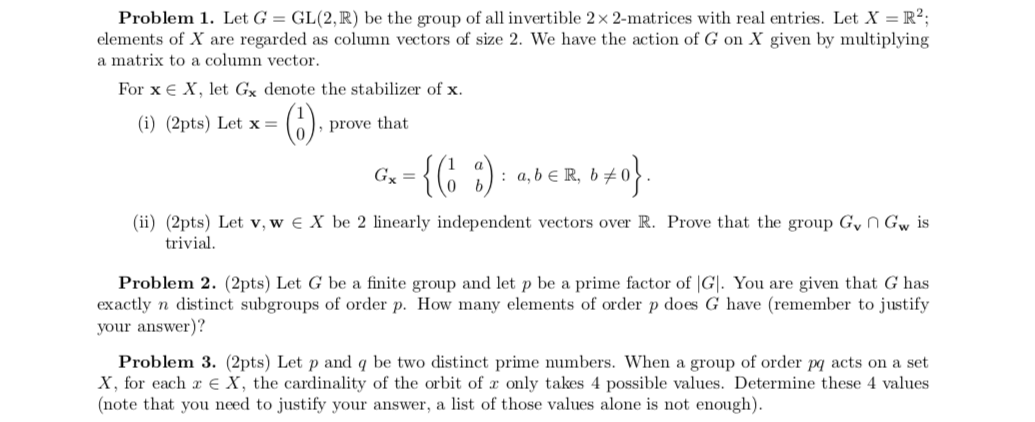 Solved Problem 1. Let G = GL(2,R) be the group of all | Chegg.com