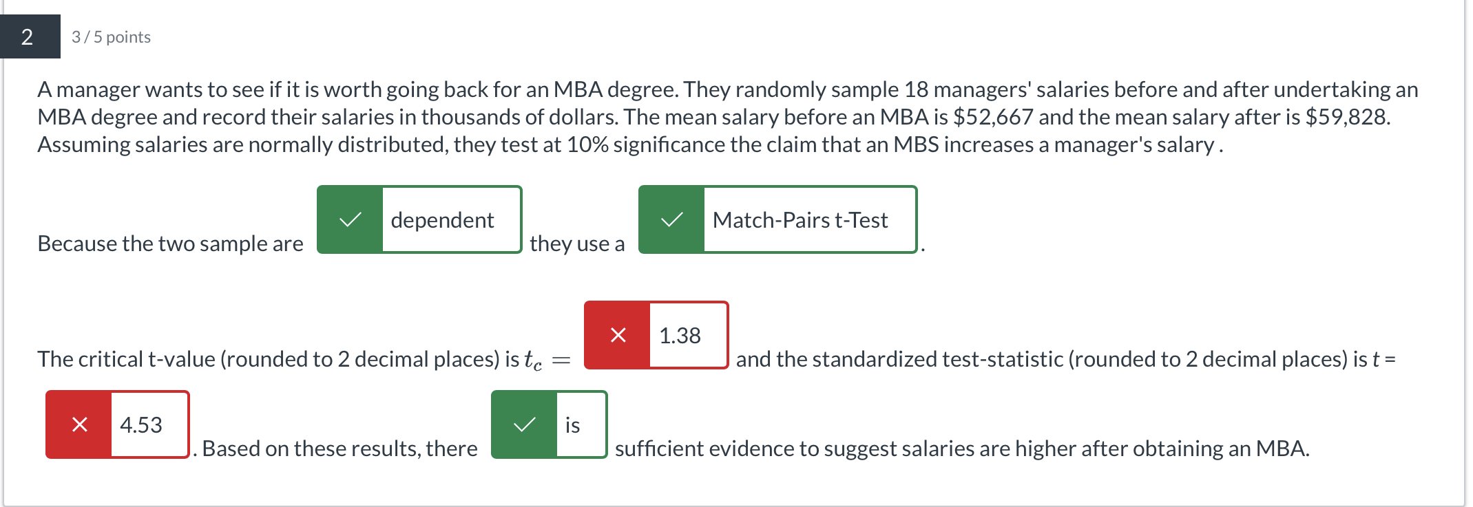 Solved by an EXPERT A manager wants to see if it is worth going back for | Chegg.com