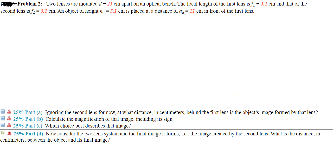 Solved -Problem 2: Two lenses are mounted d= 25 cm apart on | Chegg.com