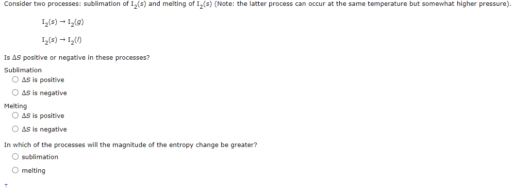 Solved Consider two processes: sublimation of I2(s) and | Chegg.com